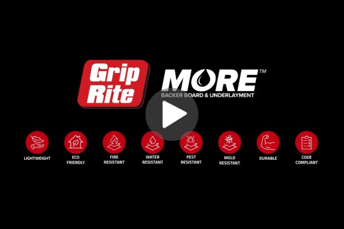 Grip-Rite MORE™ Backer Board & Underlayment